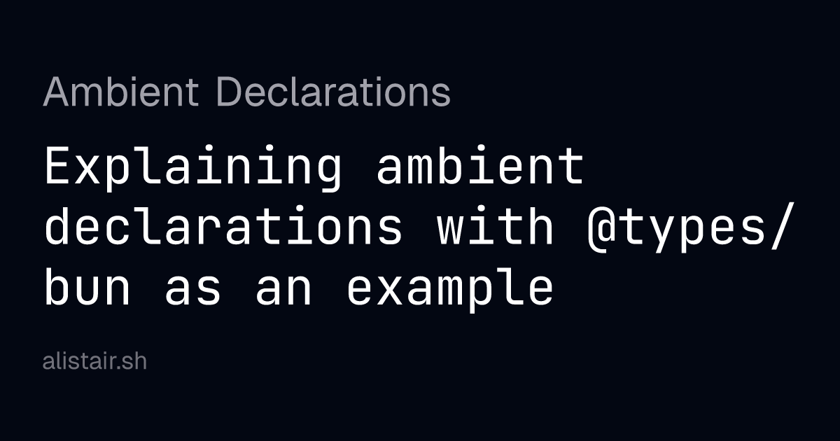 Ambient Declarations Ambient Declarations